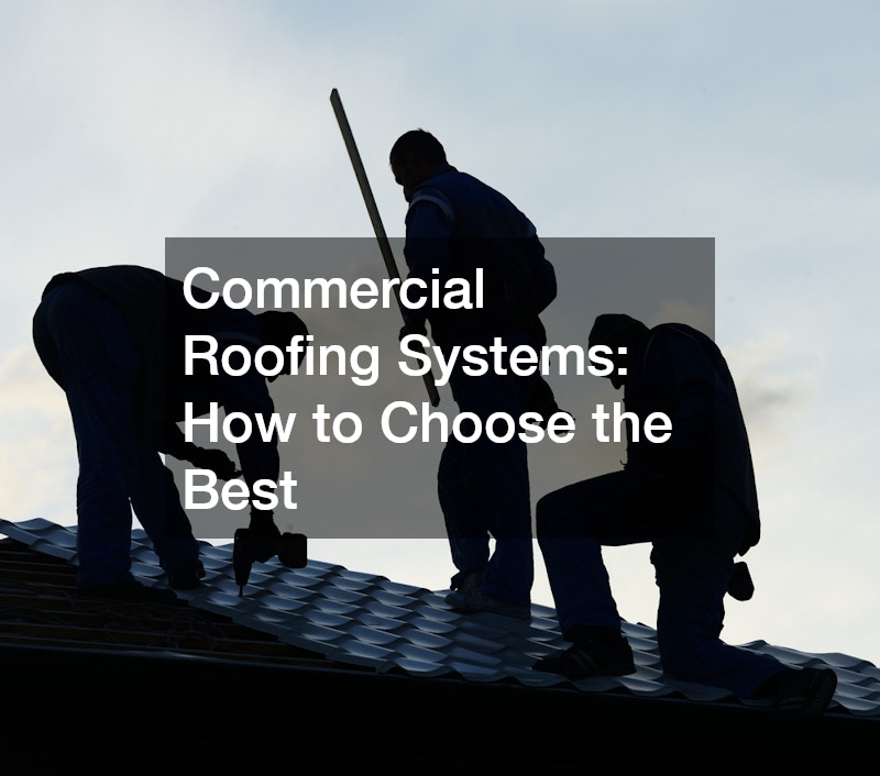 Commercial Roofing Systems How to Choose the Best - Alphasphere